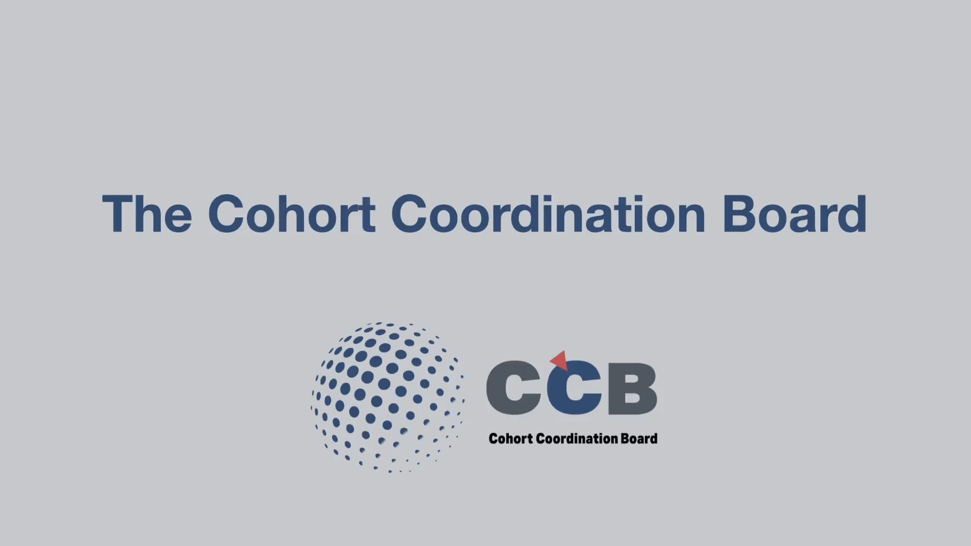 The Cohort Coordination Board introduction - Cohort Coordination Board